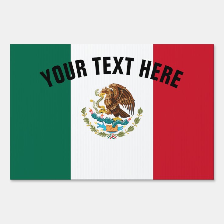 Mexican flag of Mexico custom yard signs | Zazzle