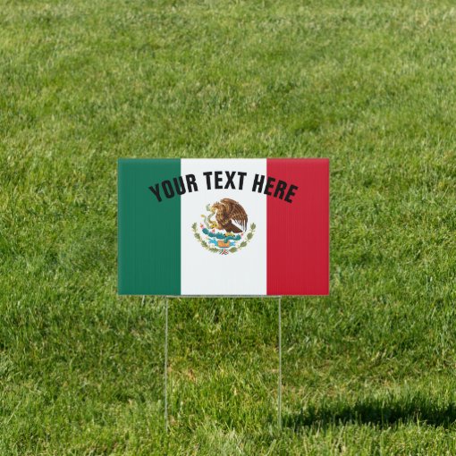 Mexican flag of Mexico custom yard signs | Zazzle