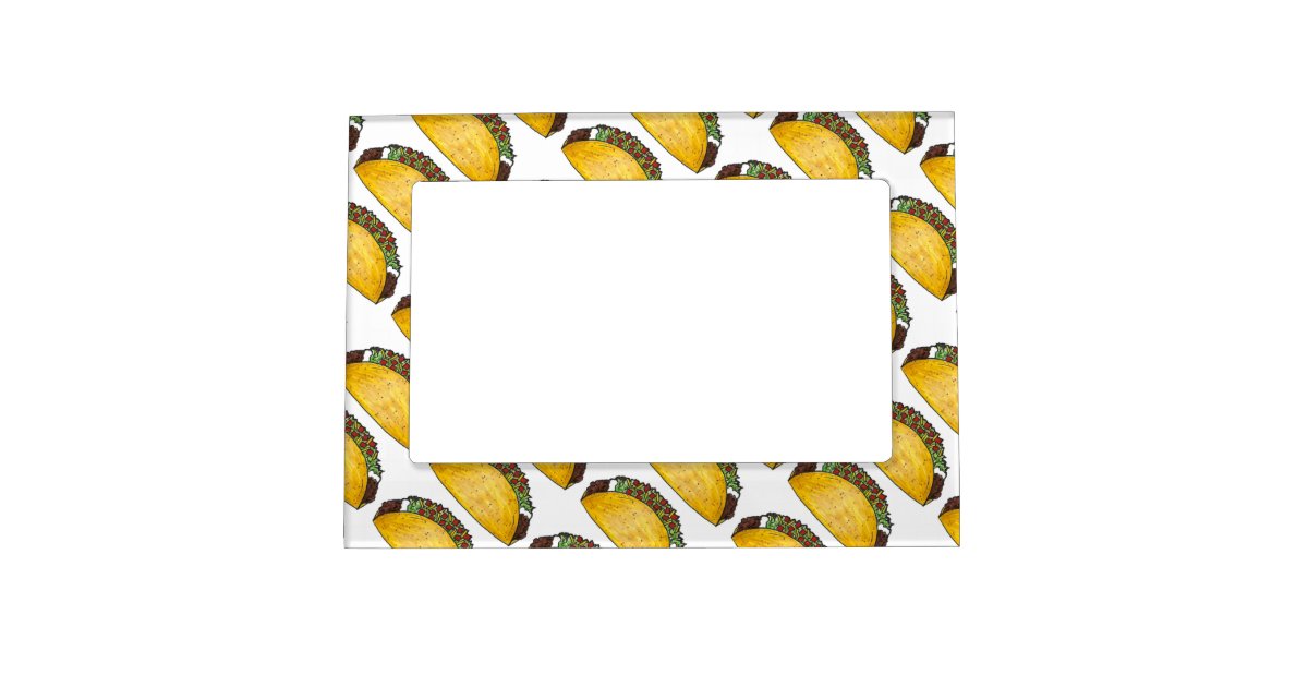 Mexican Food Foodie Taco Tex Mex Tacos Print Magnetic Photo Frame | Zazzle