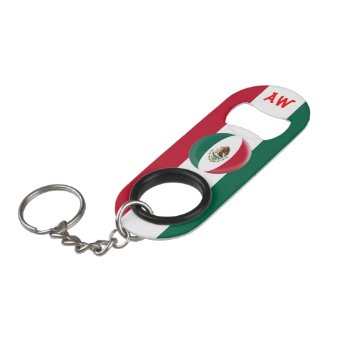 Mexico Mexican Flag Keychain Bottle Opener | Zazzle