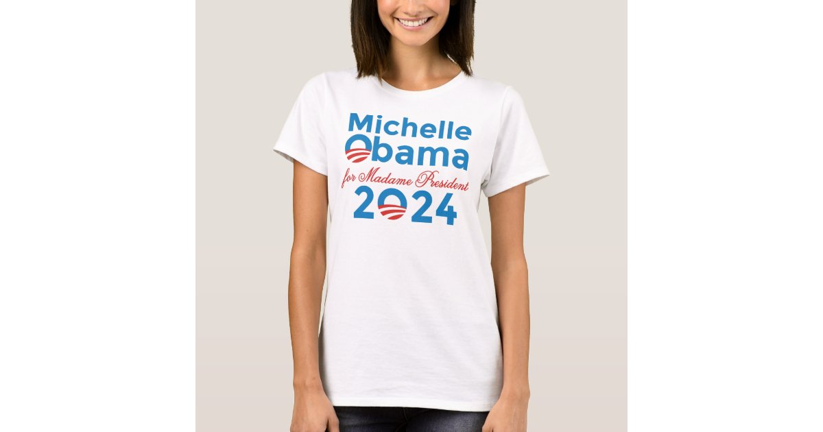 Michelle Obama for Madame President 2024 T-Shirt | Zazzle