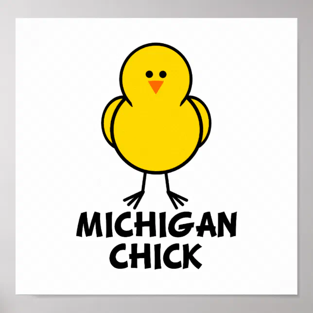 Michigan Chick Poster | Zazzle