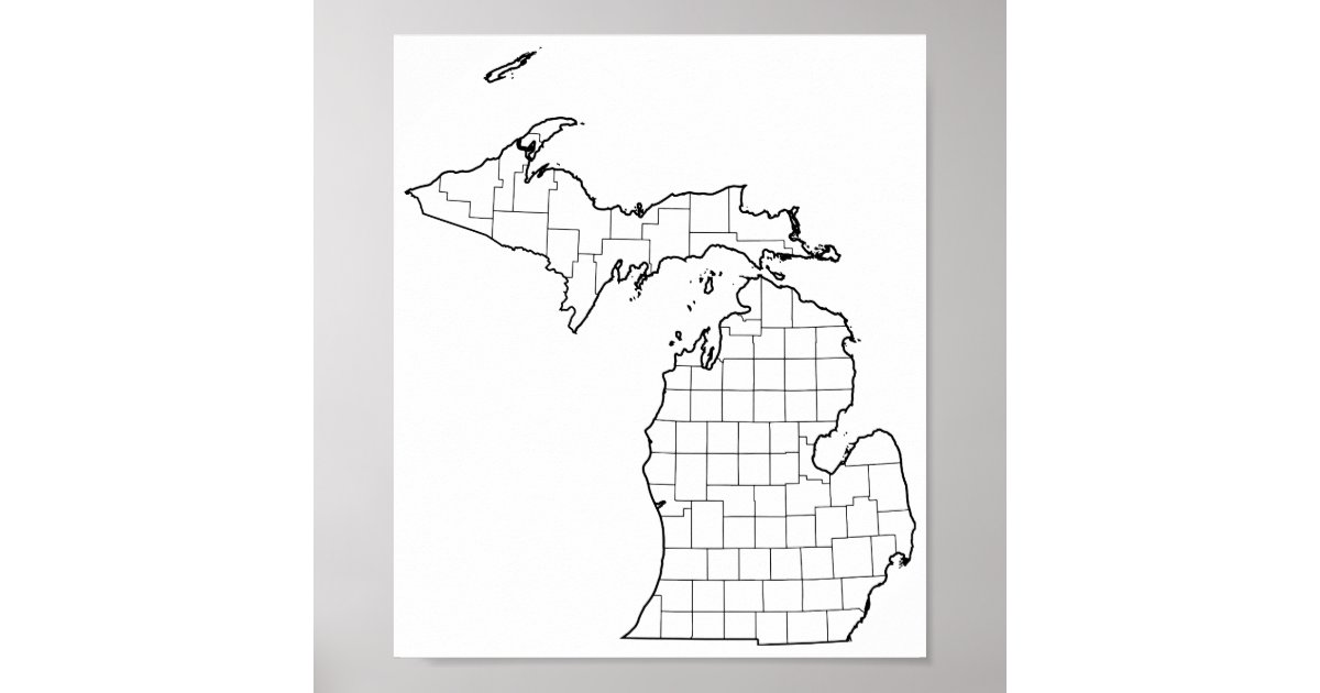 Michigan Counties Blank Outline Map Poster | Zazzle