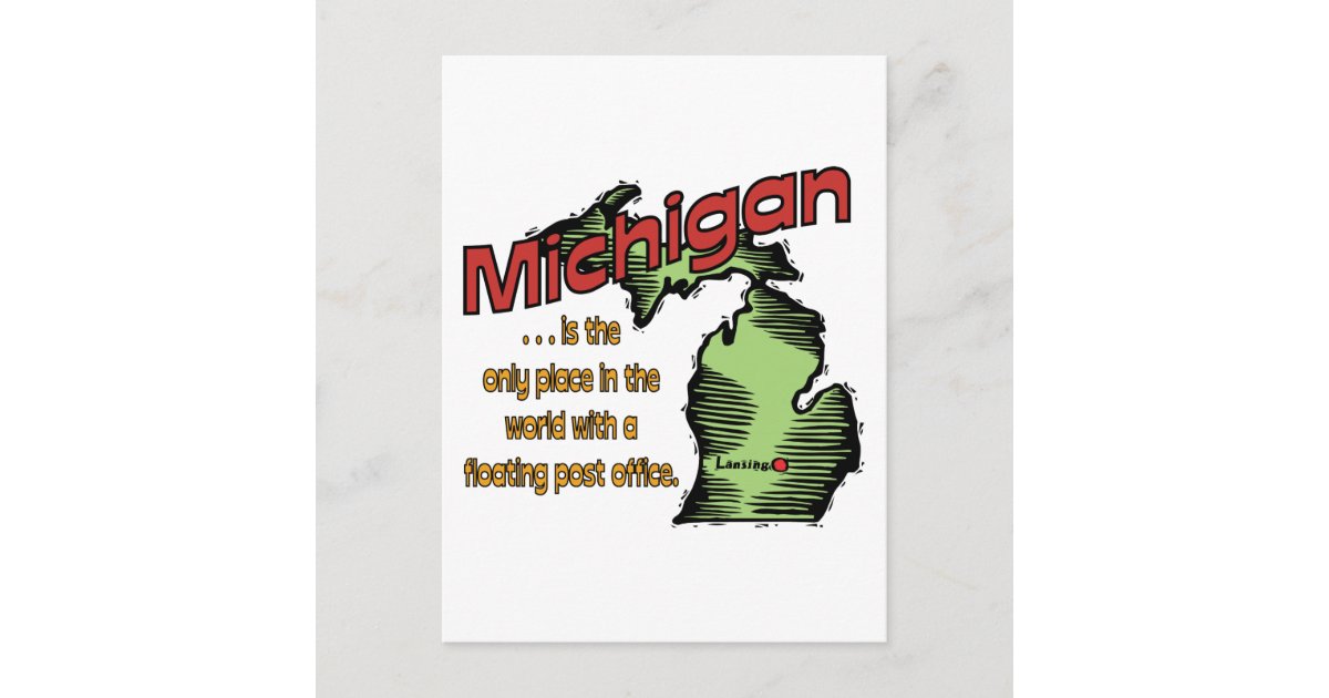Michigan Motto ~ Worlds Only Floating Post Office Postcard | Zazzle