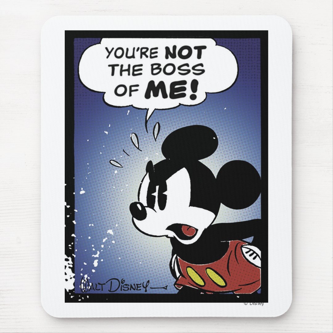 Mickey & Friends Mickey You're Not the Boss of ME Mouse Pad | Zazzle