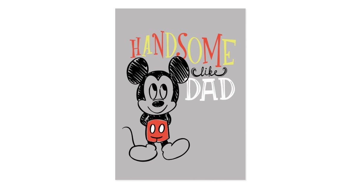 Mickey Mouse | Handsom Like Dad Postcard | Zazzle.com