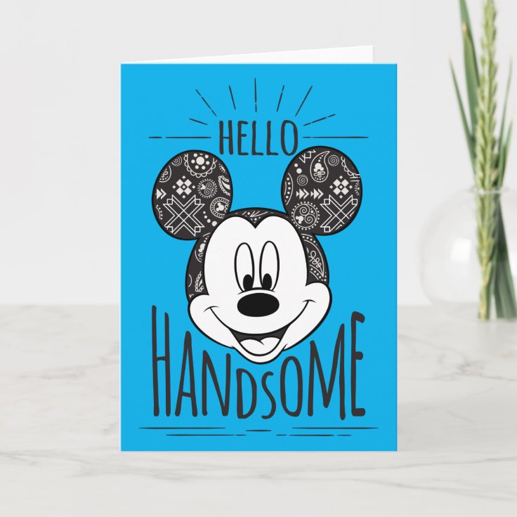 Mickey Mouse - Hello Handsome Card | Zazzle