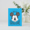 Mickey Mouse - Hello Handsome Postcard | Zazzle