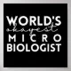 Microbiology Quote World's Okayest Microbiologist Poster | Zazzle