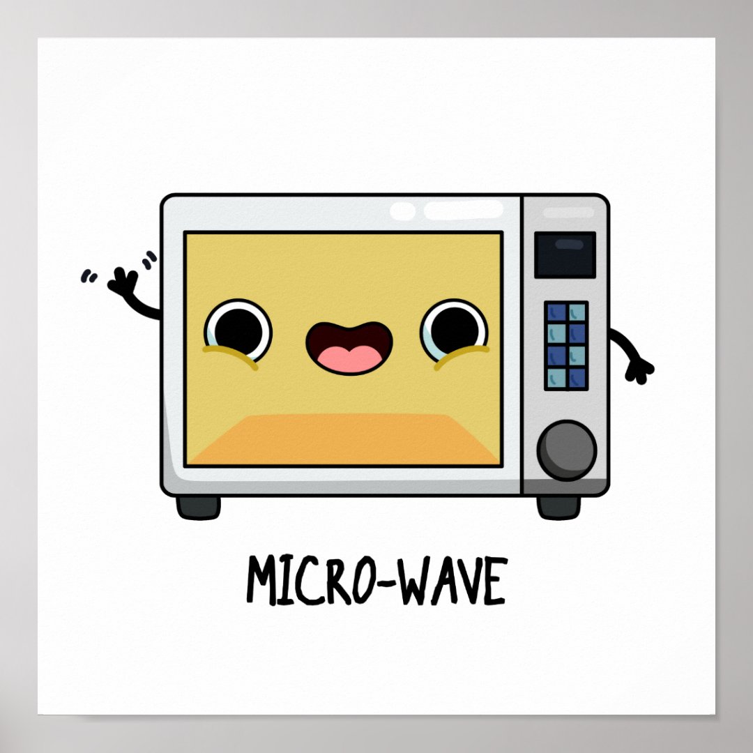 Microwave Funny Pun Poster | Zazzle