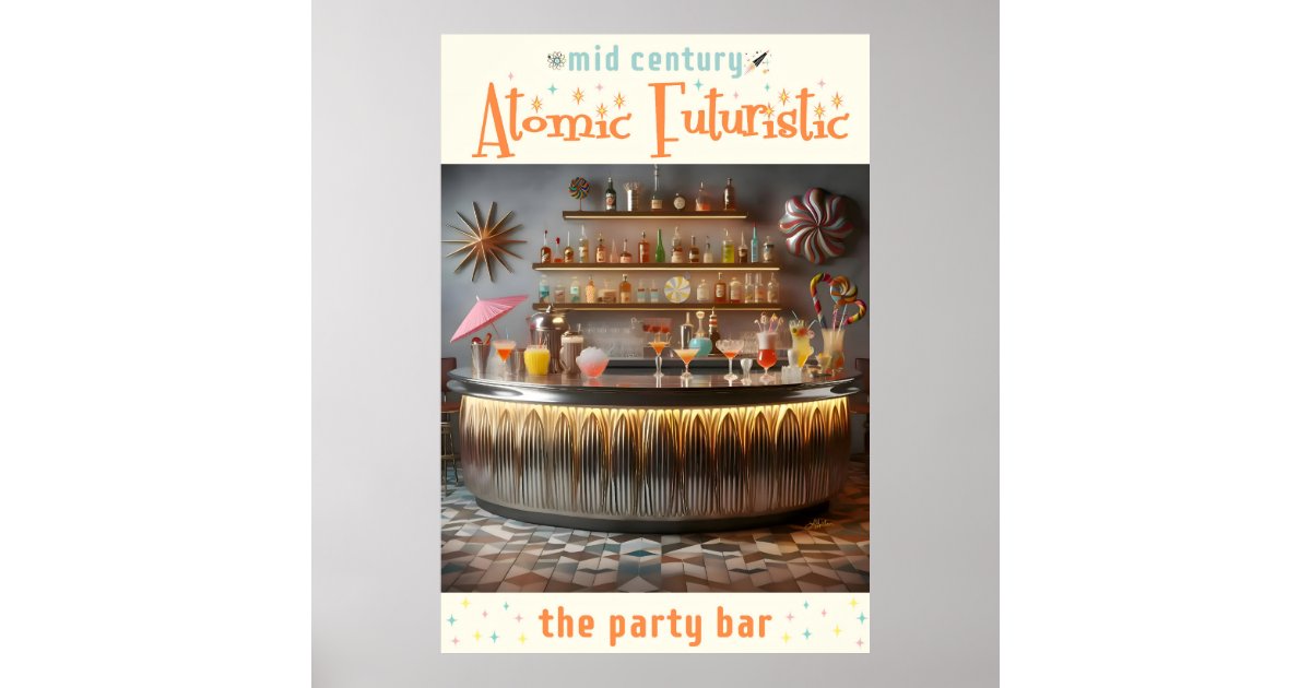 Mid Century Atomic Futuristic Party Bar Poster | Zazzle
