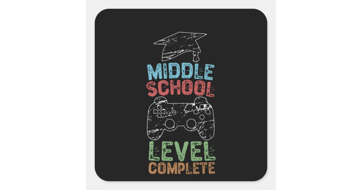 Middle School Level Complete Square Sticker | Zazzle