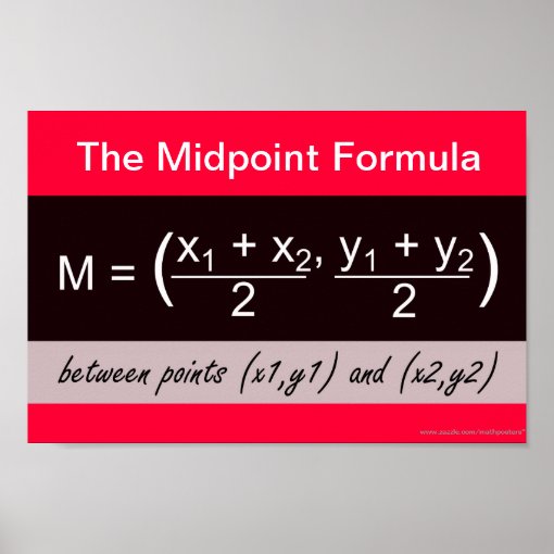 Midpoint Formula Math Poster | Zazzle