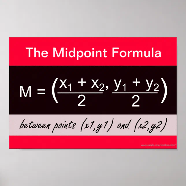 Midpoint Formula Math Poster | Zazzle