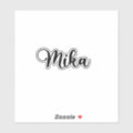Mika Name - Handwritten Calligraphy Sticker | Zazzle