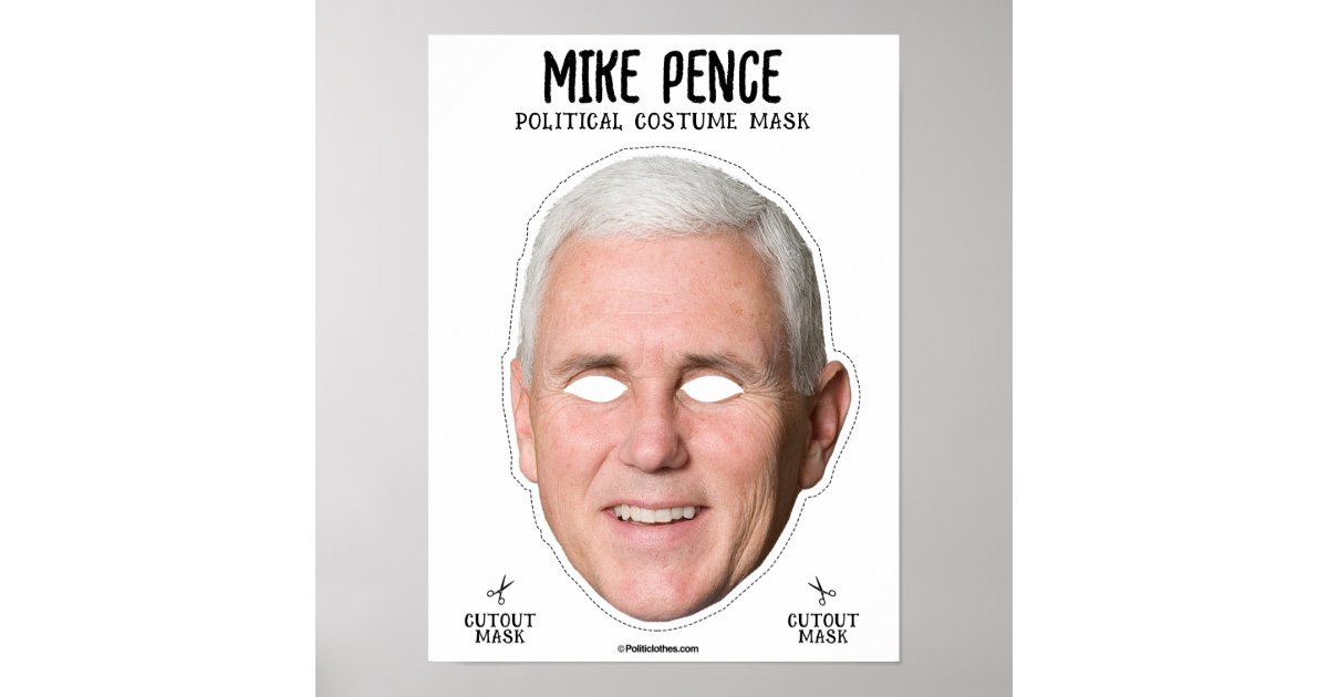 Mike Pence Costume Mask Poster | Zazzle