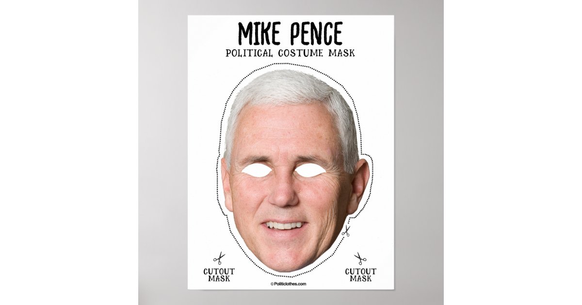 Mike Pence Costume Mask Poster | Zazzle