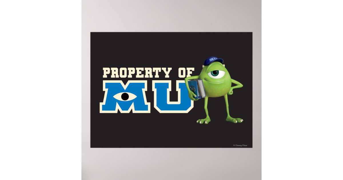 Mike Property of MU Poster | Zazzle