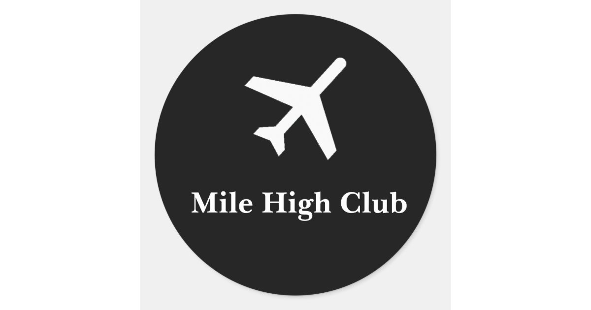 Mile High Club Sticker | Zazzle
