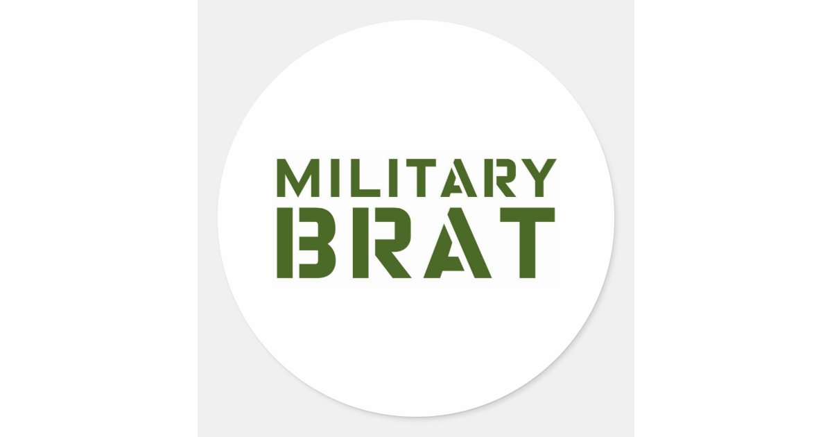 Military Brat Classic Round Sticker | Zazzle