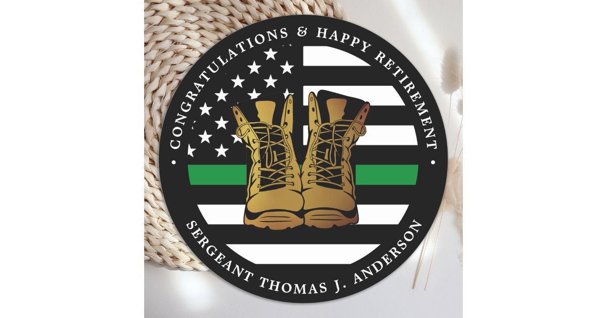 Military Retirement Party Thin Green Line Boots Classic Round Sticker ...