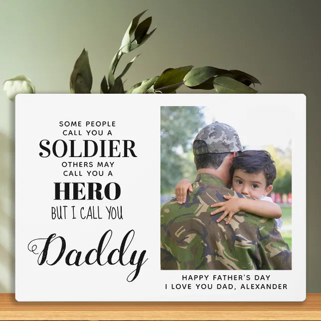 Military Soldier Hero Daddy Army Fathers Day Photo Plaque | Zazzle