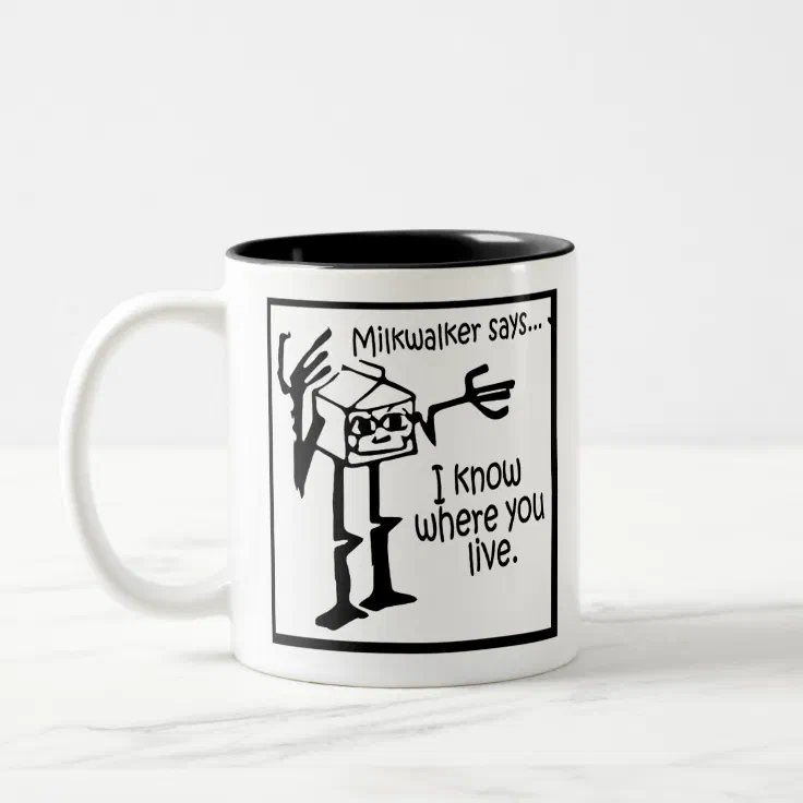 Milkwalker Says..... Meme Two-Tone Coffee Mug | Zazzle
