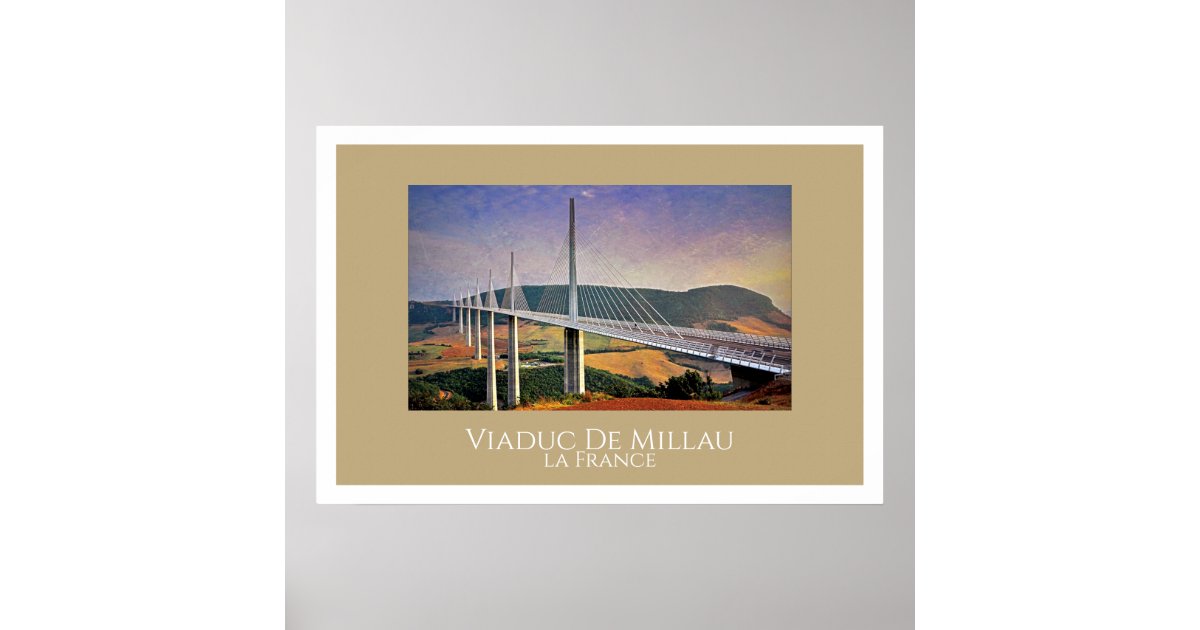 Millau Viaduct, France Poster | Zazzle