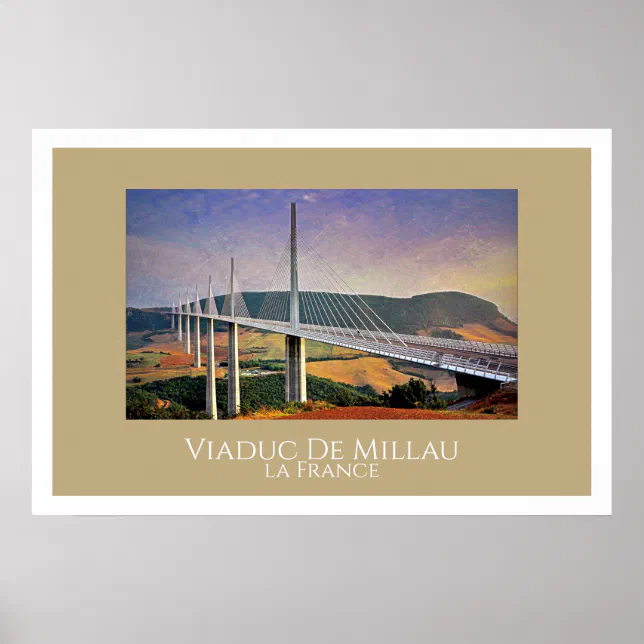Millau Viaduct, France Poster | Zazzle