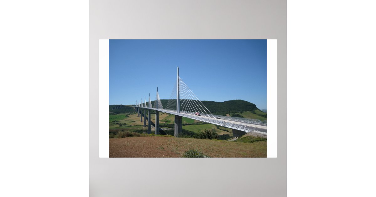 Millau viaduct poster | Zazzle