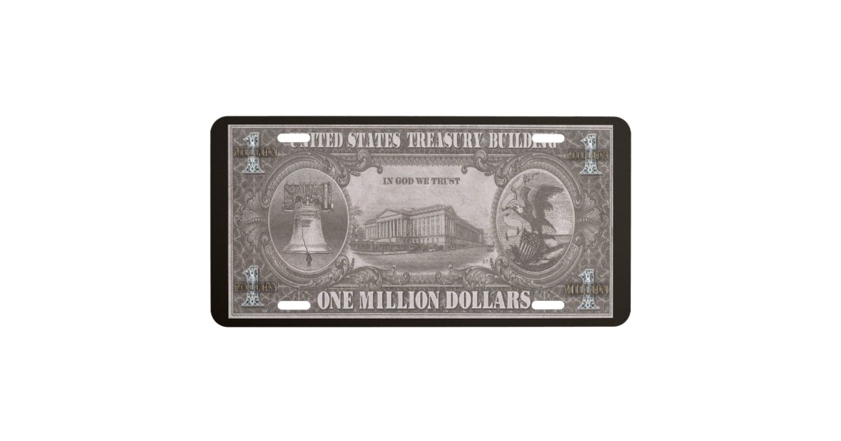 Million Dollar Bill License Plate | Zazzle
