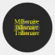 Millionaire Billionaire Trillionaire Rich People M Classic Round ...