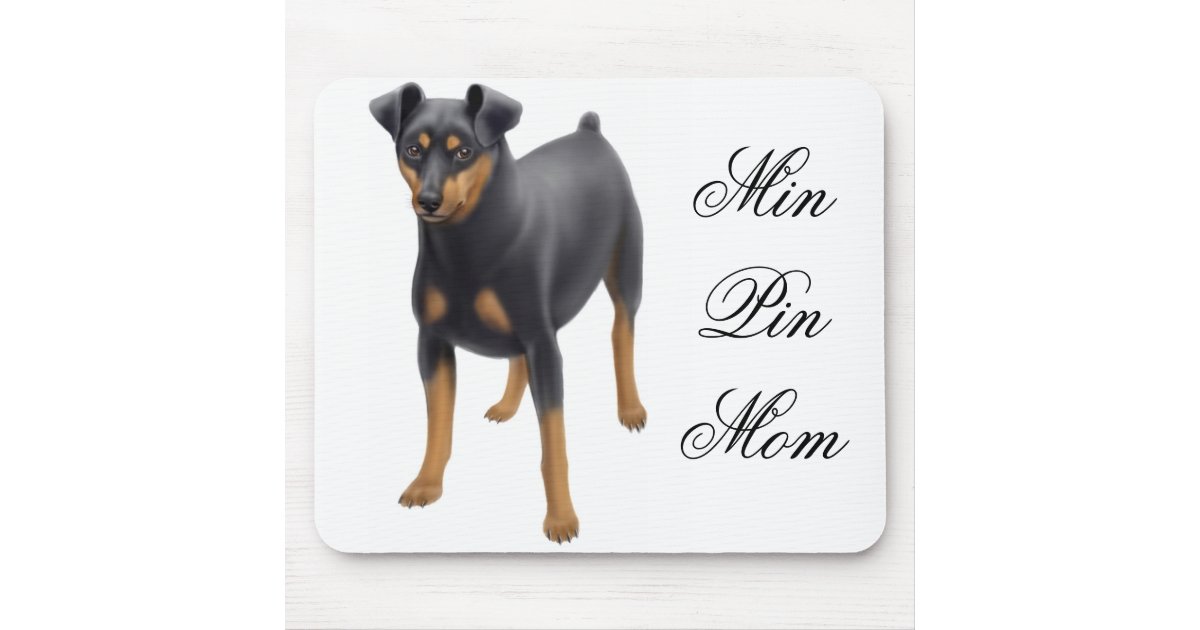 Min Pin Mom Mousepad | Zazzle