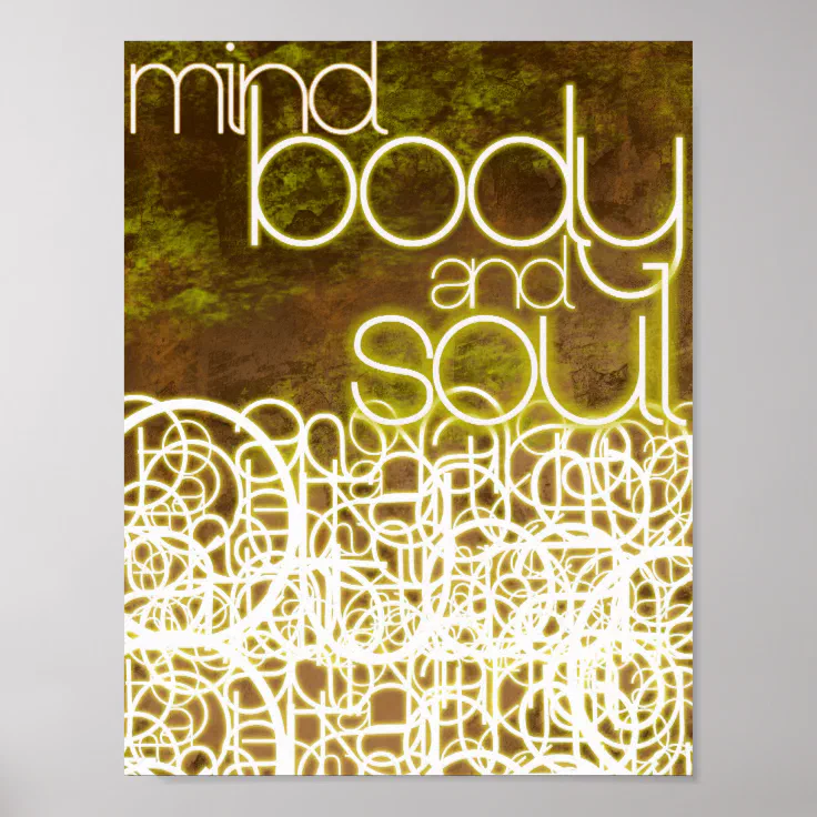 Mind, Body and Soul Poster | Zazzle