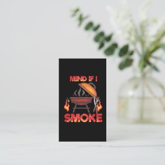 Mind If I Smoke Meat Smoker Funny BBQ Theme Business Card | Zazzle