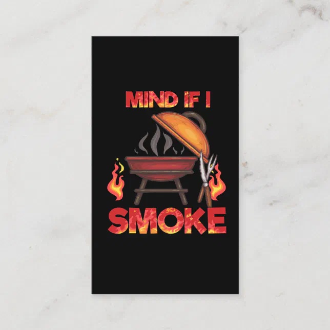 Mind If I Smoke Meat Smoker Funny BBQ Theme Business Card | Zazzle