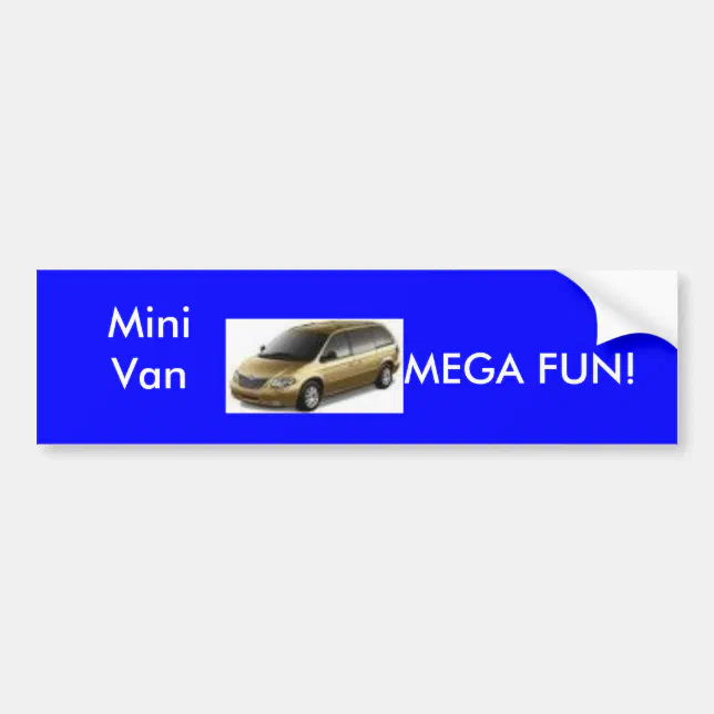 Mini Van MEGA FUN Bumper Sticker | Zazzle