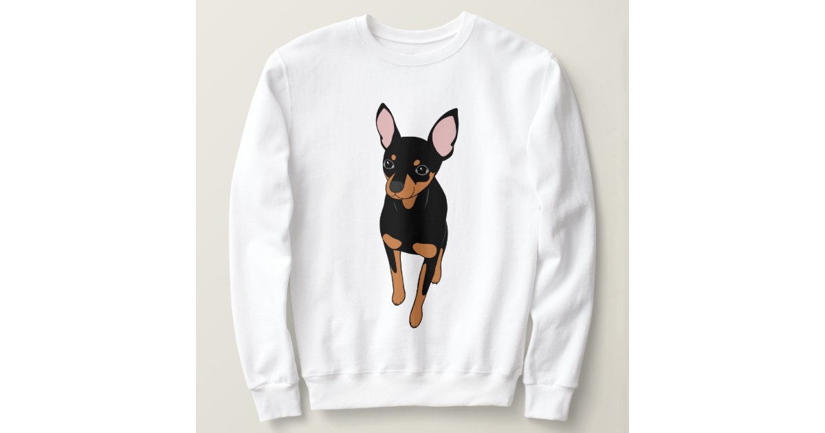 Miniature Pinscher Min Pin Sweatshirt | Zazzle