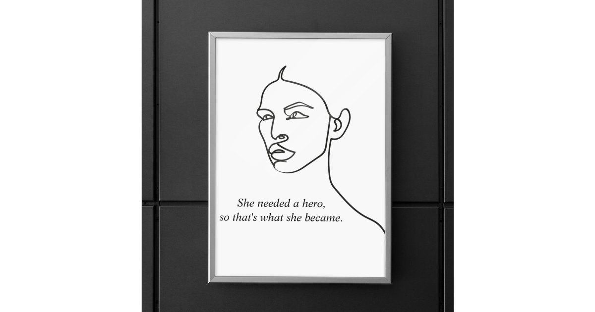 Minimal Black She Became A Hero Inspiration Girl Poster | Zazzle