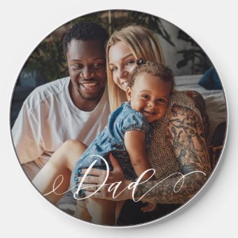 Minimal Elegant Script Personalized Dad Photo Wireless Charger | Zazzle