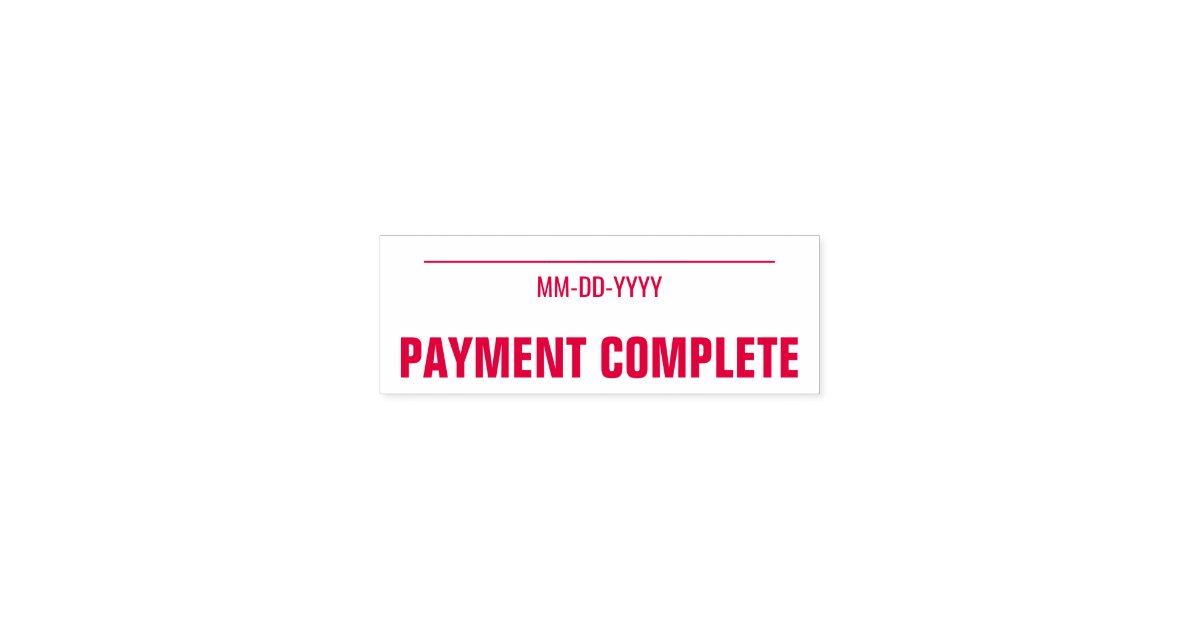 Minimal "PAYMENT COMPLETE" Rubber Stamp | Zazzle