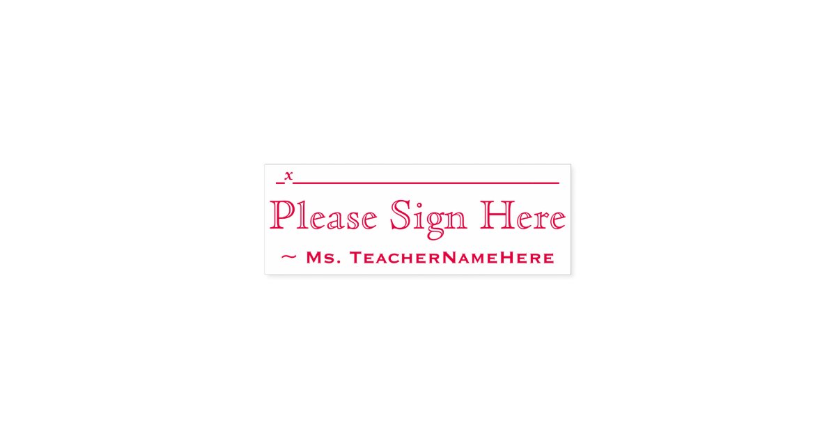 Minimal "Please Sign Here" and Educator Name Self-inking Stamp | Zazzle
