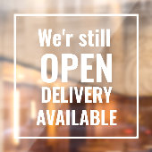 Minimal We're Still Open Transparent Window Cling | Zazzle