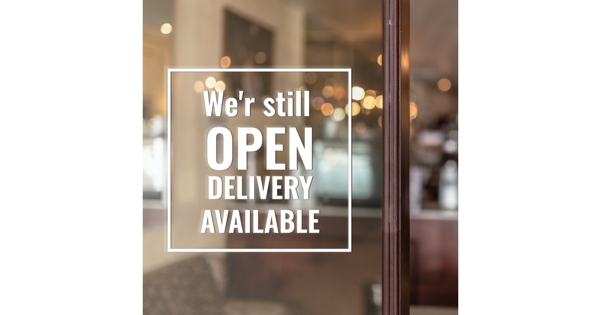 Minimal We're Still Open Transparent Window Cling | Zazzle