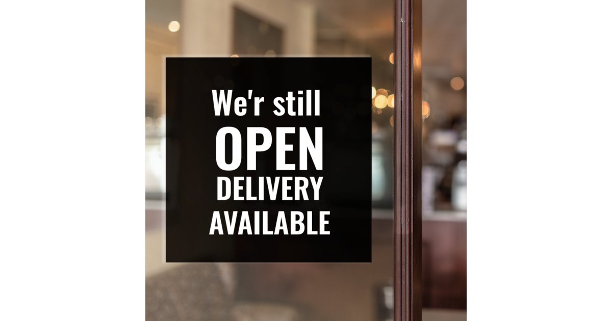 Minimal We're Still Open Window Cling | Zazzle