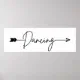 Minimalist Arrow Wedding Dancing Sign | Zazzle