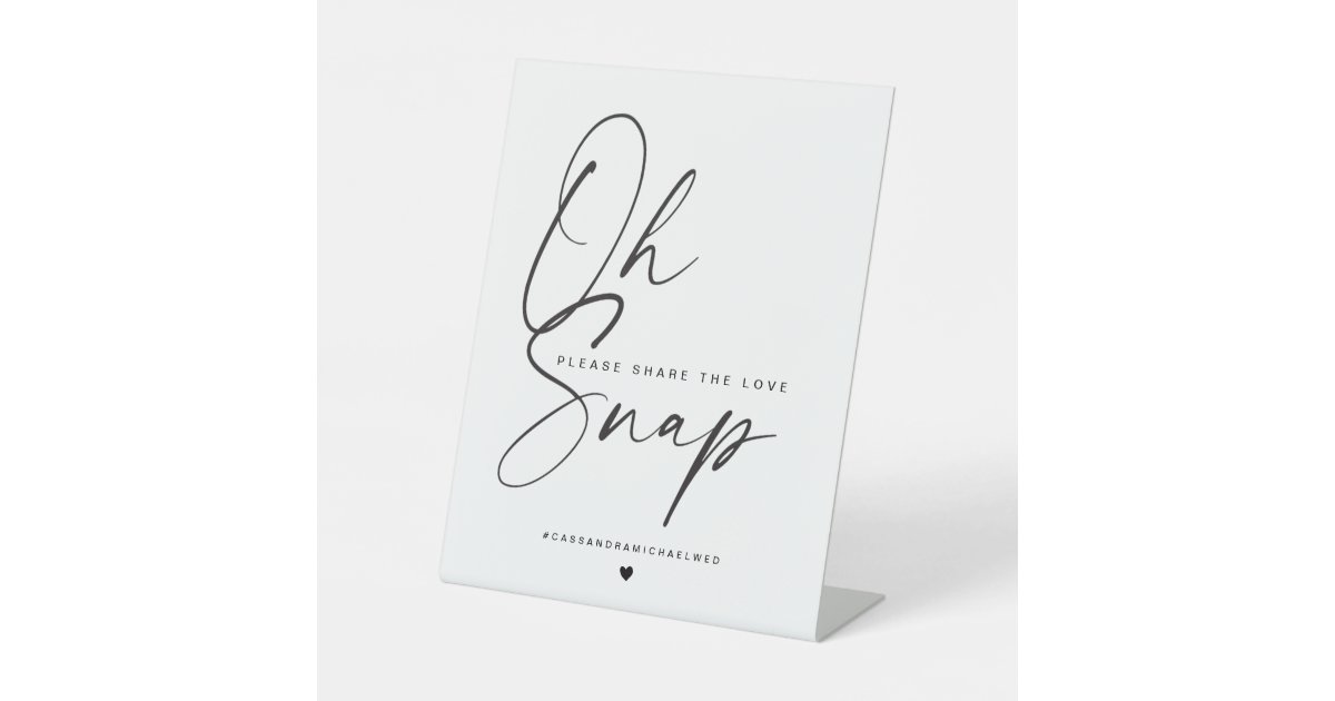 Minimalist Calligraphy Oh Snap Wedding Pedestal Sign | Zazzle