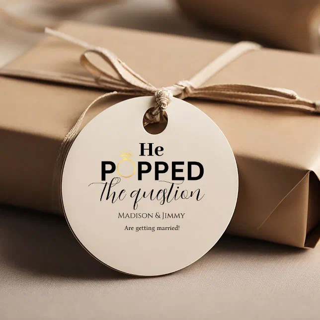 Minimalist Engagement party he popped the question Favor Tags | Zazzle