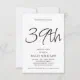 Minimalist Modern Simple Calligraphy 39th Birthday Invitation | Zazzle