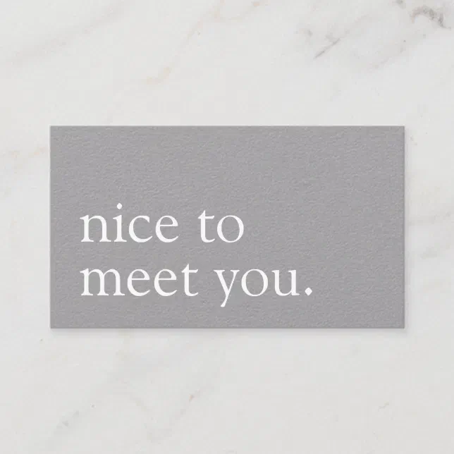 Minimalist Nice to Meet You Greeting Gray Kraft Business Card | Zazzle